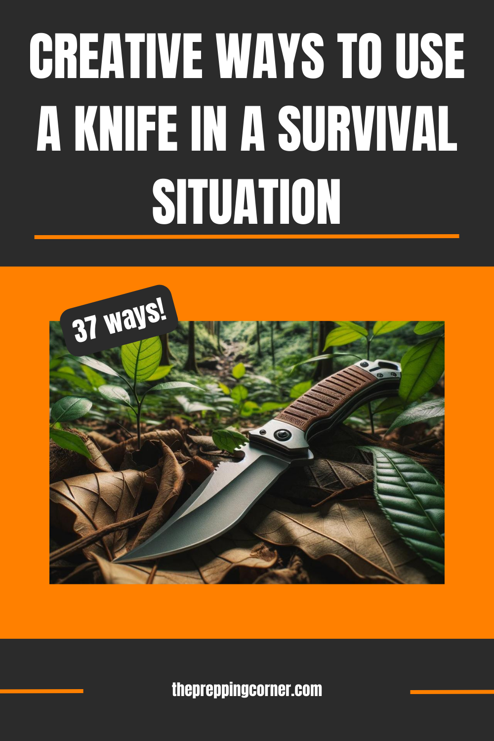 37 Survival Knife Hacks